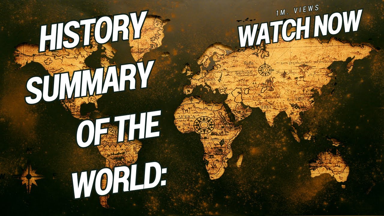 1-minute history summary of the world: - YouTube