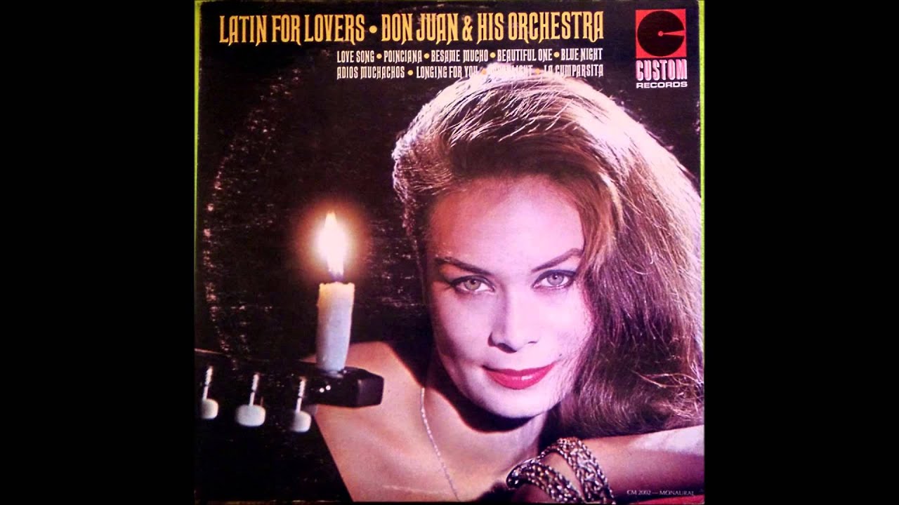 Don Juan & His Orchestra ‎– Latin For Lovers Full Album - YouTube
