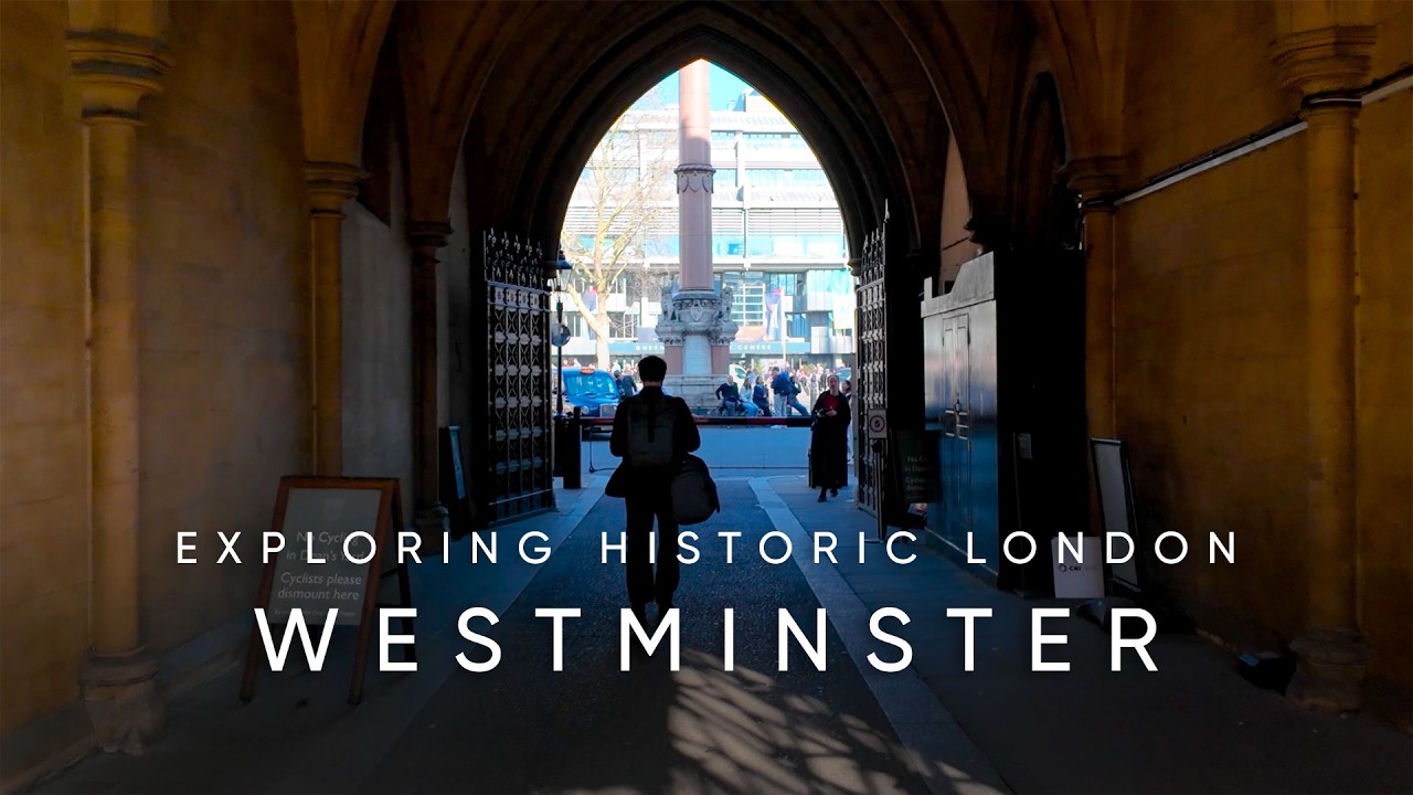 Exploring Historic London - Westminster | Walking Tour | Hidden Places ...