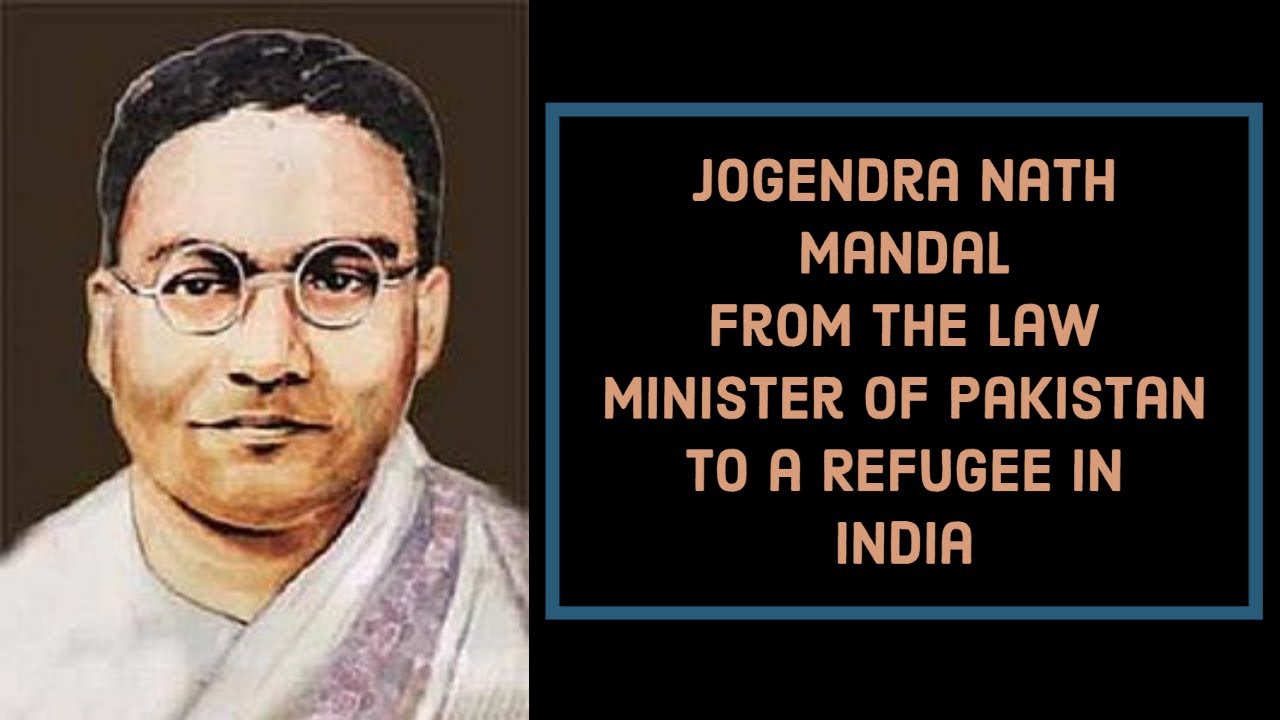 Jogendra Nath Mandal : From the Law Minister of Pakistan to a Refugee ...