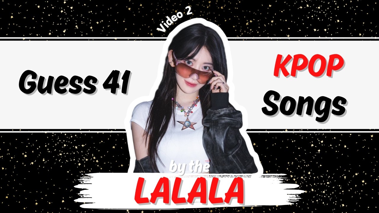 Guess 41 KPOP Songs by their LALALA [HARD?] | ARE YOU A REAL KPOP FAN ...
