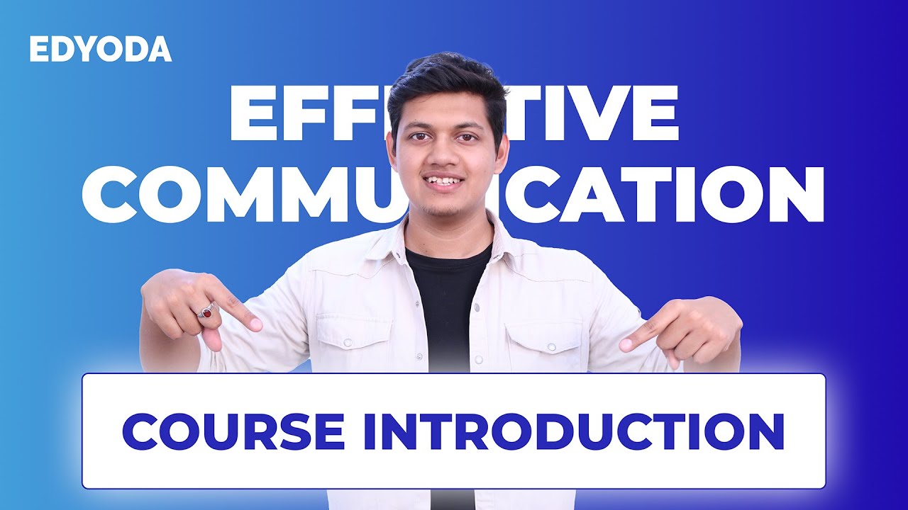 Effective Communication Course - Introduction - YouTube