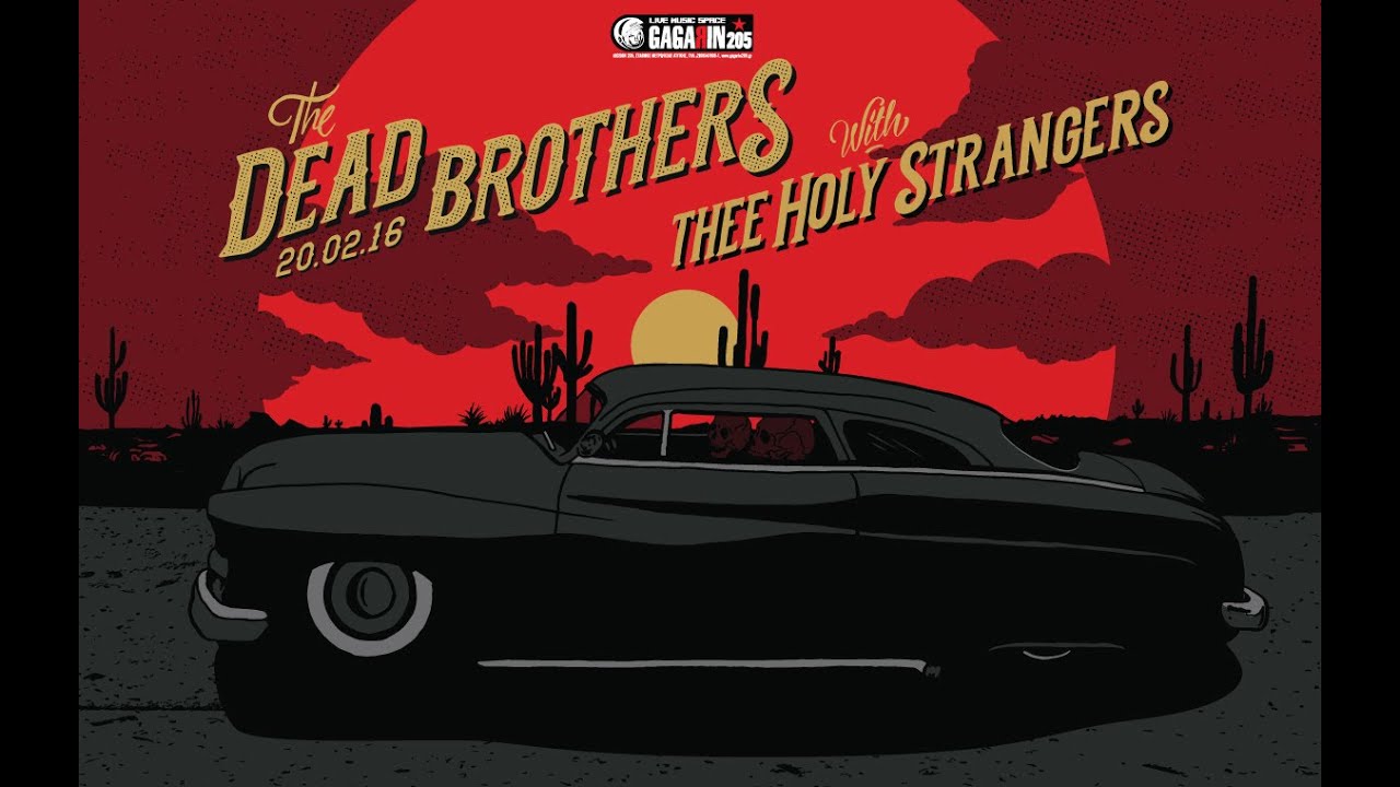 The Dead Brothers - (Full Set) @ Gagarin205, Athens 20/02/2016 - YouTube