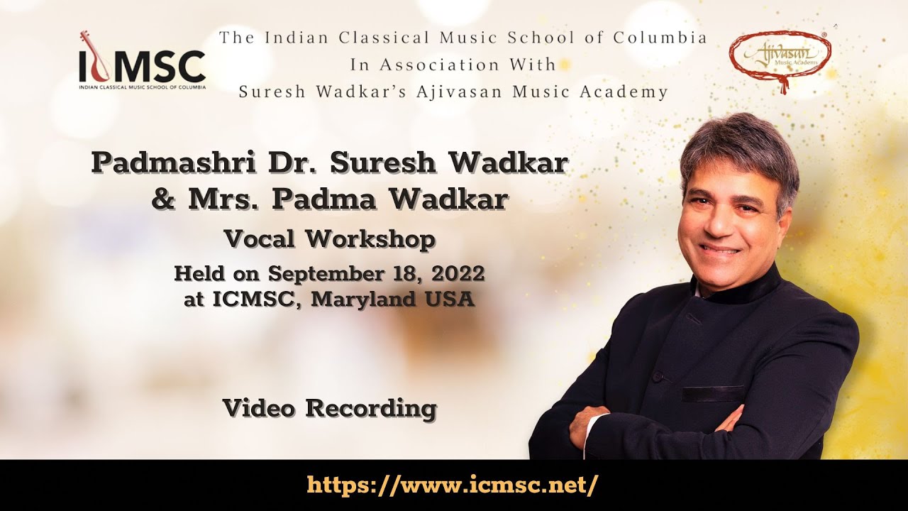 Music Workshop by Padmashri Dr. Suresh Wadkar ji and Mrs. Padma Wadkar ...