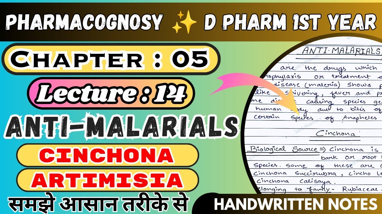 Ch-05/L-14 Anti-malarials | Pharmacognosy notes | D Pharm 1st Year # ...