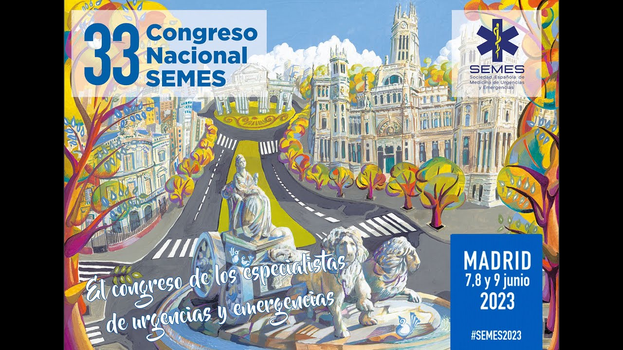 33 Congreso Nacional SEMES - Madrid 7, 8 y 9 junio 2023 - YouTube