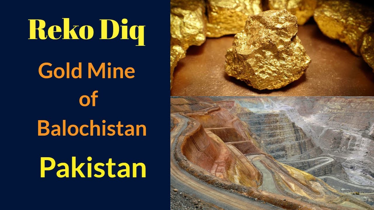 Reko Diq Balochistan Gold Reserves in Pakistan | Reko Diq Gold Mine ...