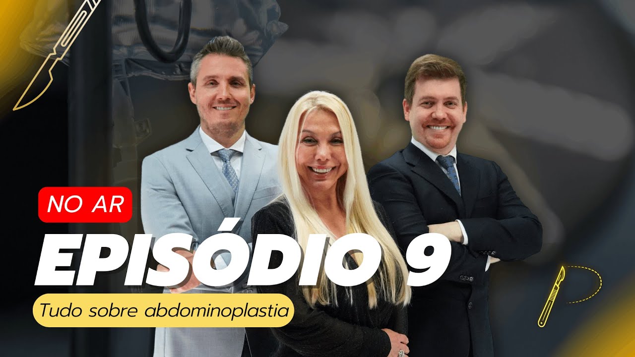 Tudo sobre abdominoplastia | PLASTICAST EP 9 - YouTube