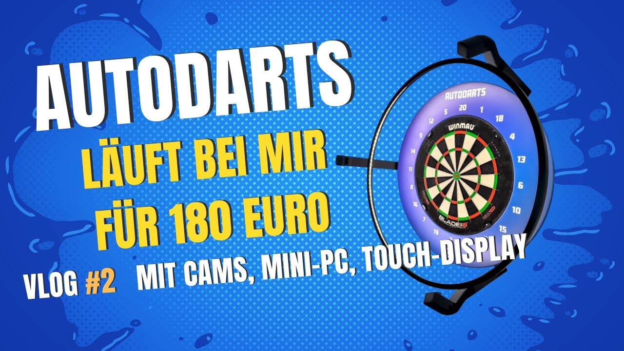 Autodarts DIY Cam Scoring System | VLOG 02 | JETZT GEHTS !!! - YouTube