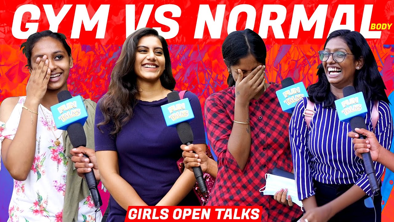 இந்த மாதிரி Body Type தான் எங்களுக்கு பிடிக்கும்" | Gym Boys Vs Normal ...