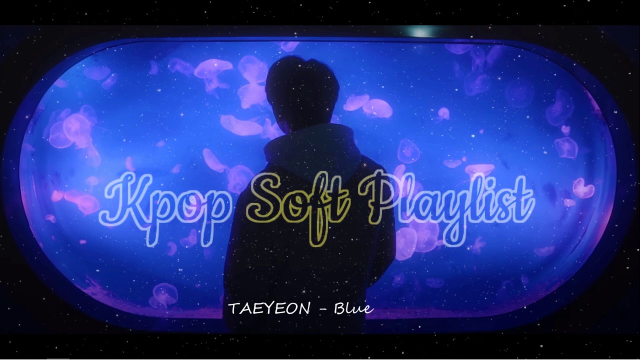 Kpop Soft/Mellow Playlist | part 6 - YouTube
