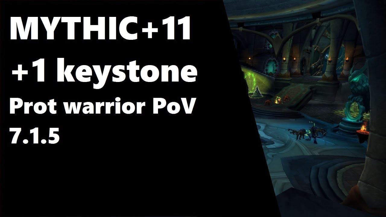 MYTHIC+11:Vault of the Wardens Prot warrior PoV (+1 keystone upgrade ...