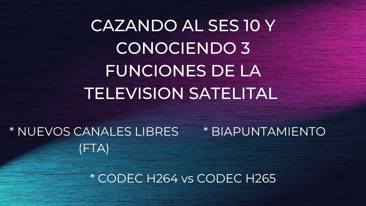 NUEVOS CANALES LIBRES EN EL SES 10 Y ALGO MÁS - YouTube