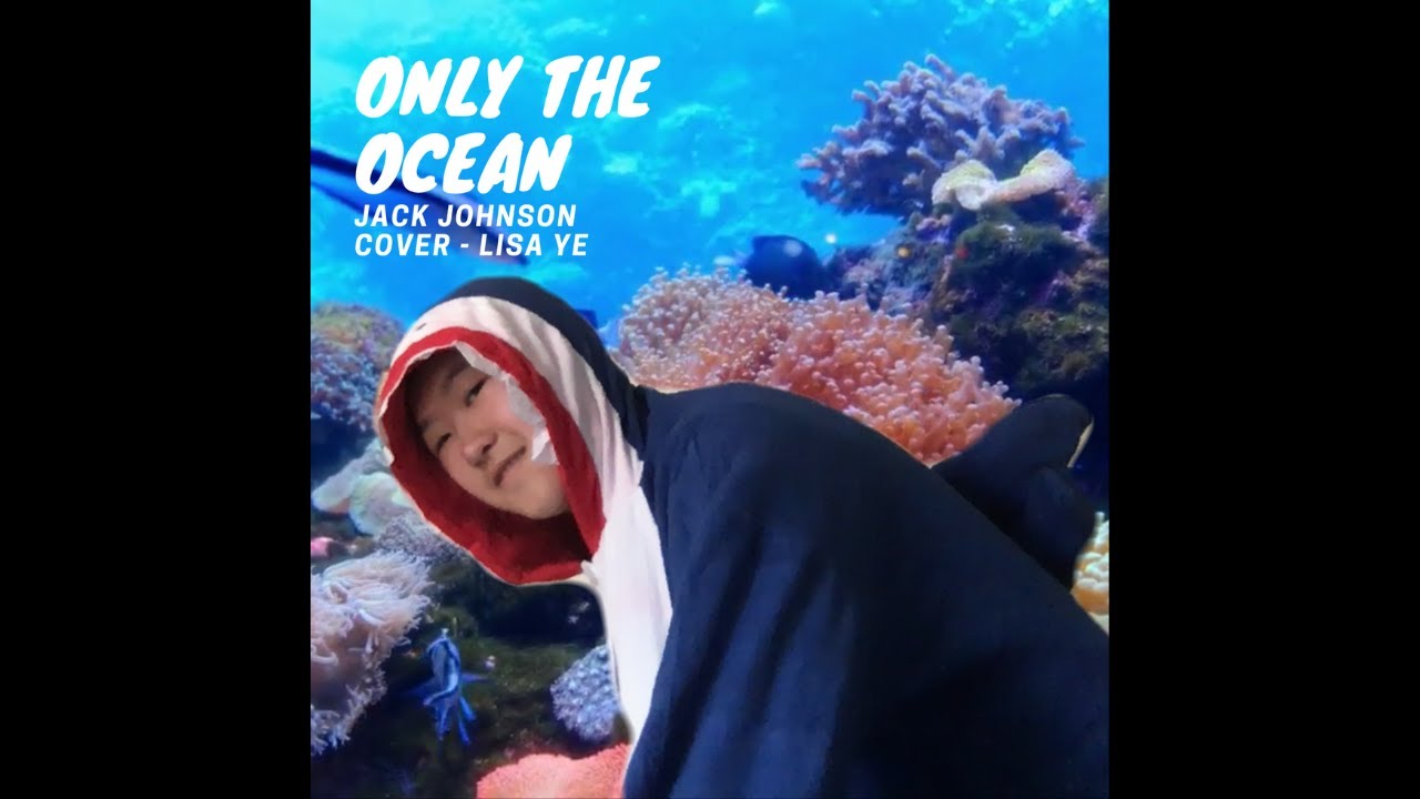 Only the Ocean - Jack Johnson [Cover] - YouTube