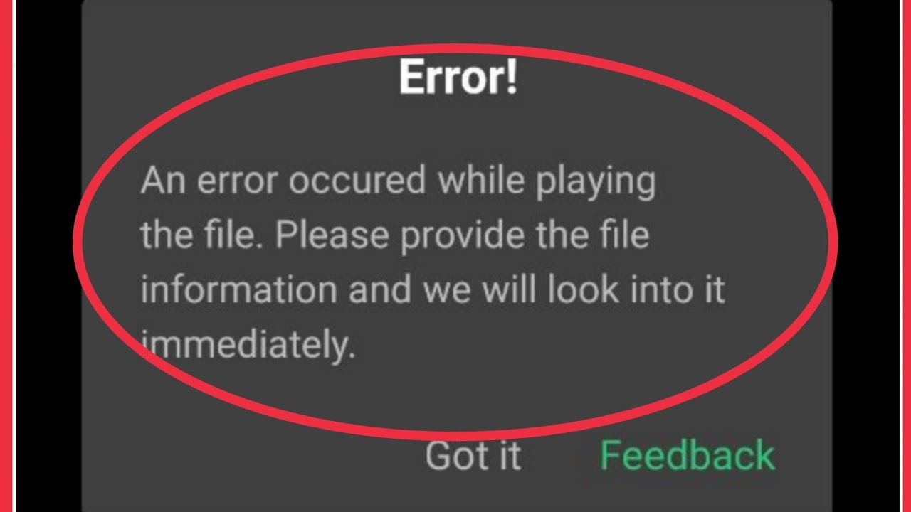 How To Fix An error occured while playing the file | Provide file ...