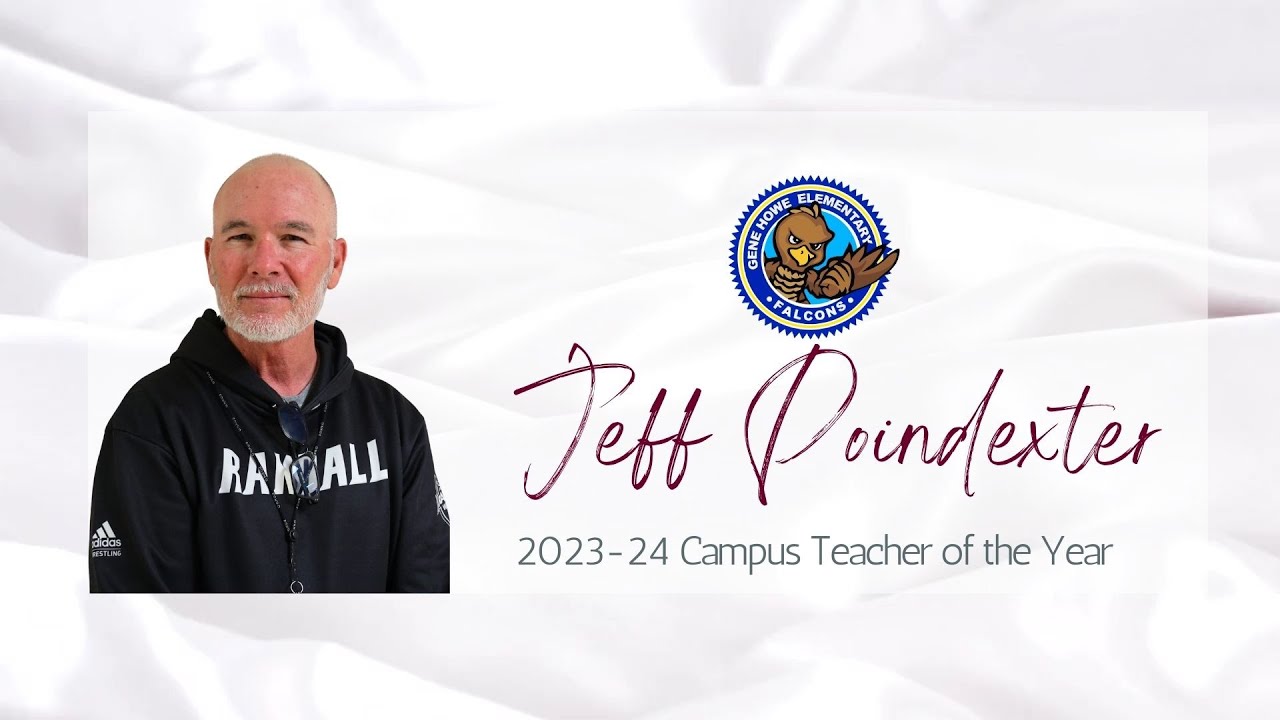Jeff Poindexter 2023-2024 Gene Howe Elementary Teacher of the Year ...