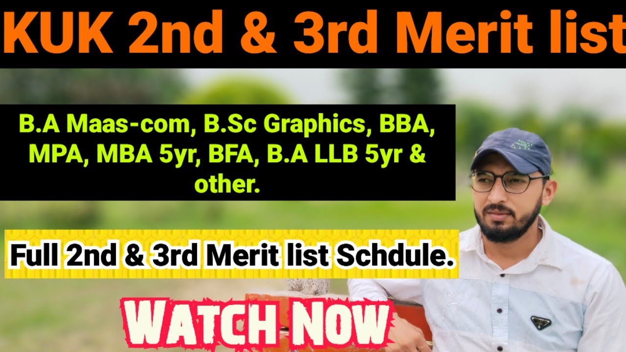 KUK 2nd & 3rd Merit list for B.A llb 5yr, BBA, MBA, BFA, MPA & other ...