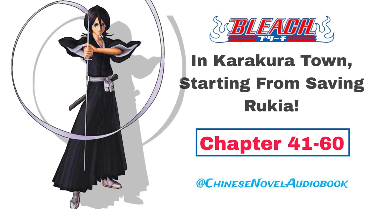 In Karakura Town, Starting from Saving Rukia! Chapter 41-60 - YouTube