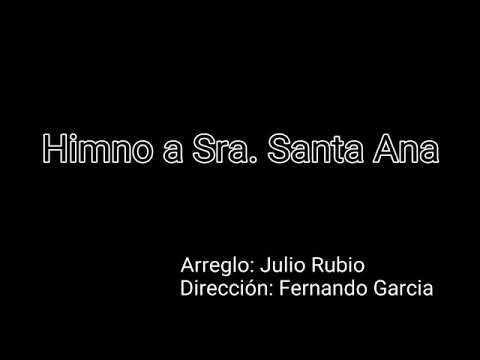 Himno nuestra señora de Santa Ana - YouTube
