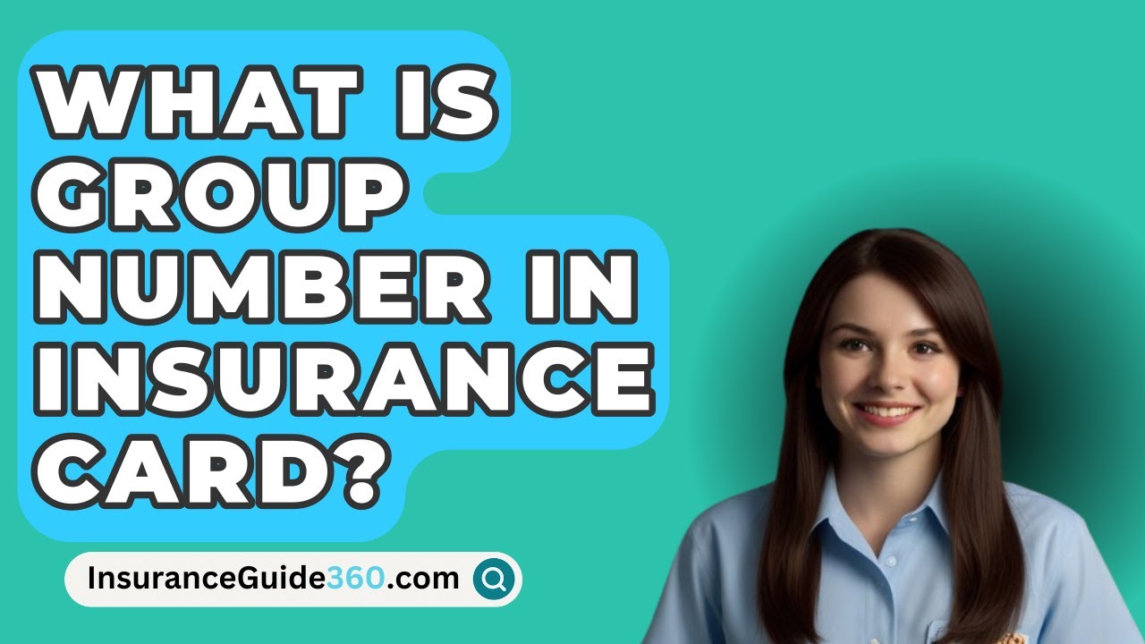 What Is Group Number In Insurance Card? - InsuranceGuide360.com - YouTube