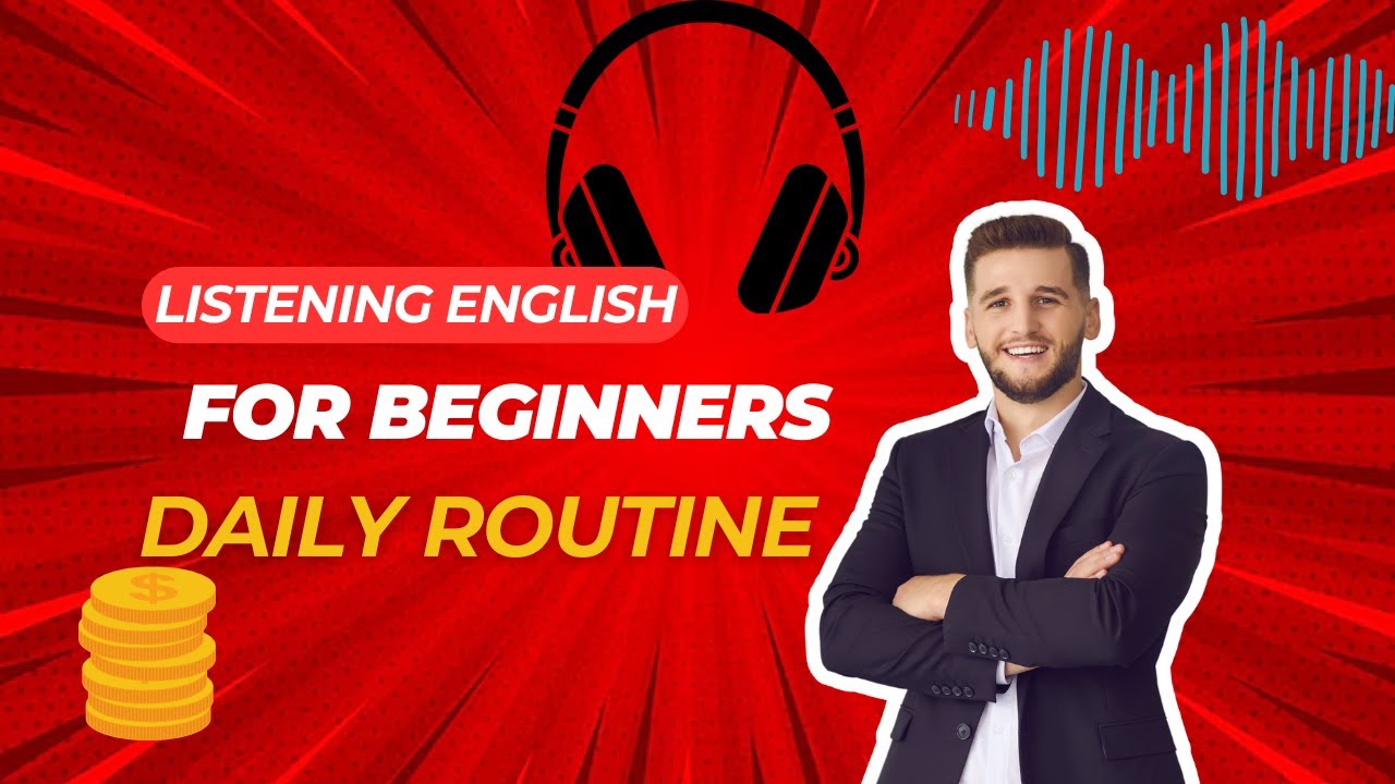 English Listening Practice for Beginners – 4 | Topic: Daily Routine ...