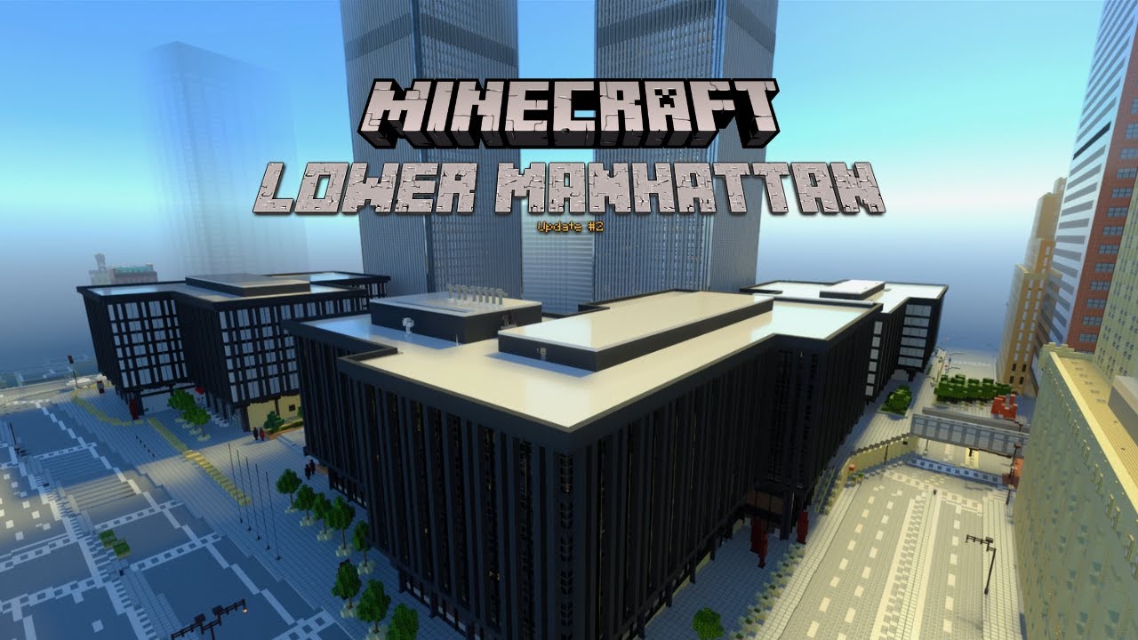 Minecraft: Lower Manhattan 2001 (UPDATE #2) - YouTube
