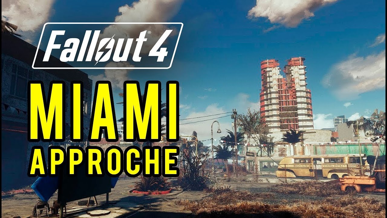 FALLOUT MIAMI UN MOD FALLOUT 4 ÉNORME ! (MOD) - YouTube