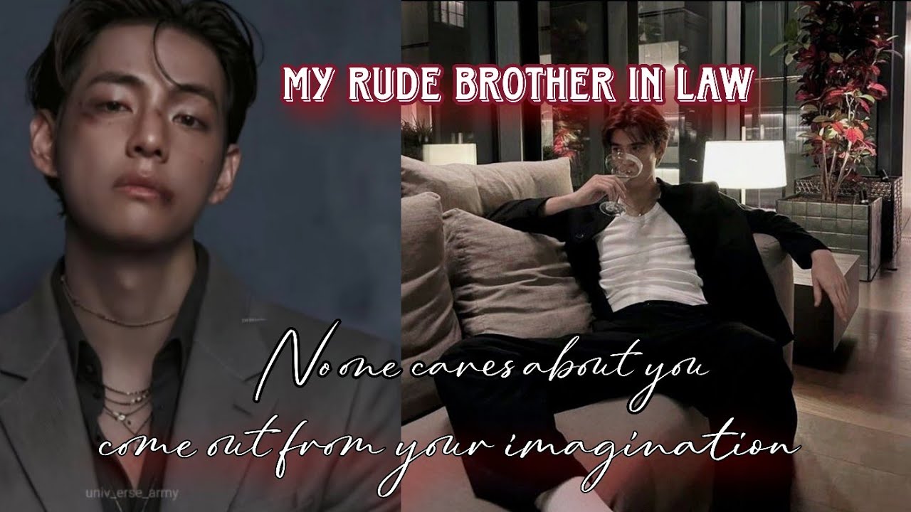 My Rude Brother in law taekook ff Hindi explain PT:2 - YouTube