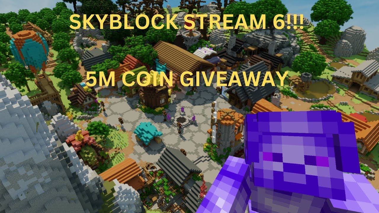 hypixel skyblock 6!!! 5m coin giveaway - YouTube