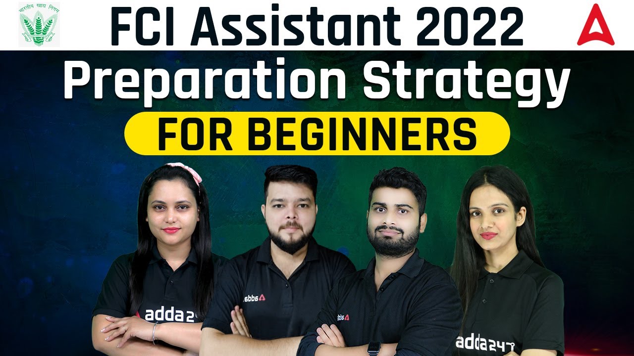 FCI Assistant 2022 | Preparation Strategy for BEGINNERS | By Adda247 ...