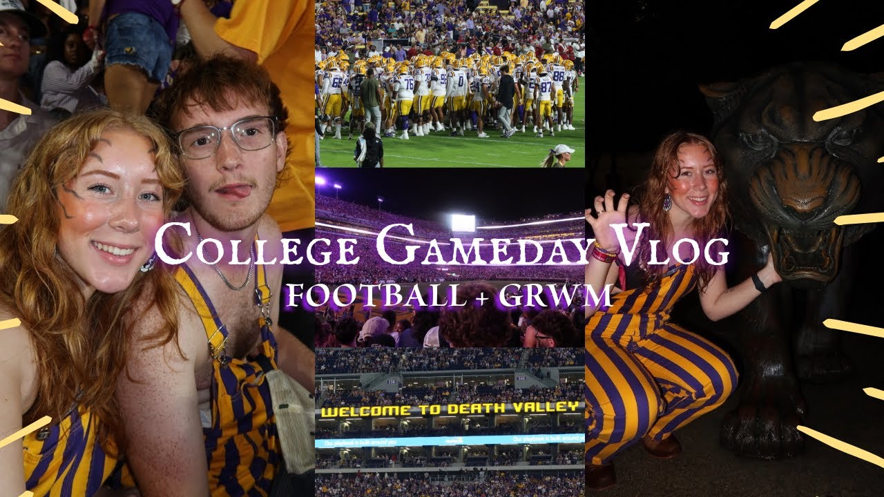 COLLEGE GAMEDAY VLOG | Football + LSU vs Alabama + grwm - YouTube