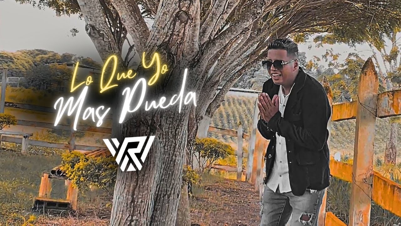 WR Wilson Rivera - Lo Que Yo Mas Pueda [Video Oficial] - YouTube