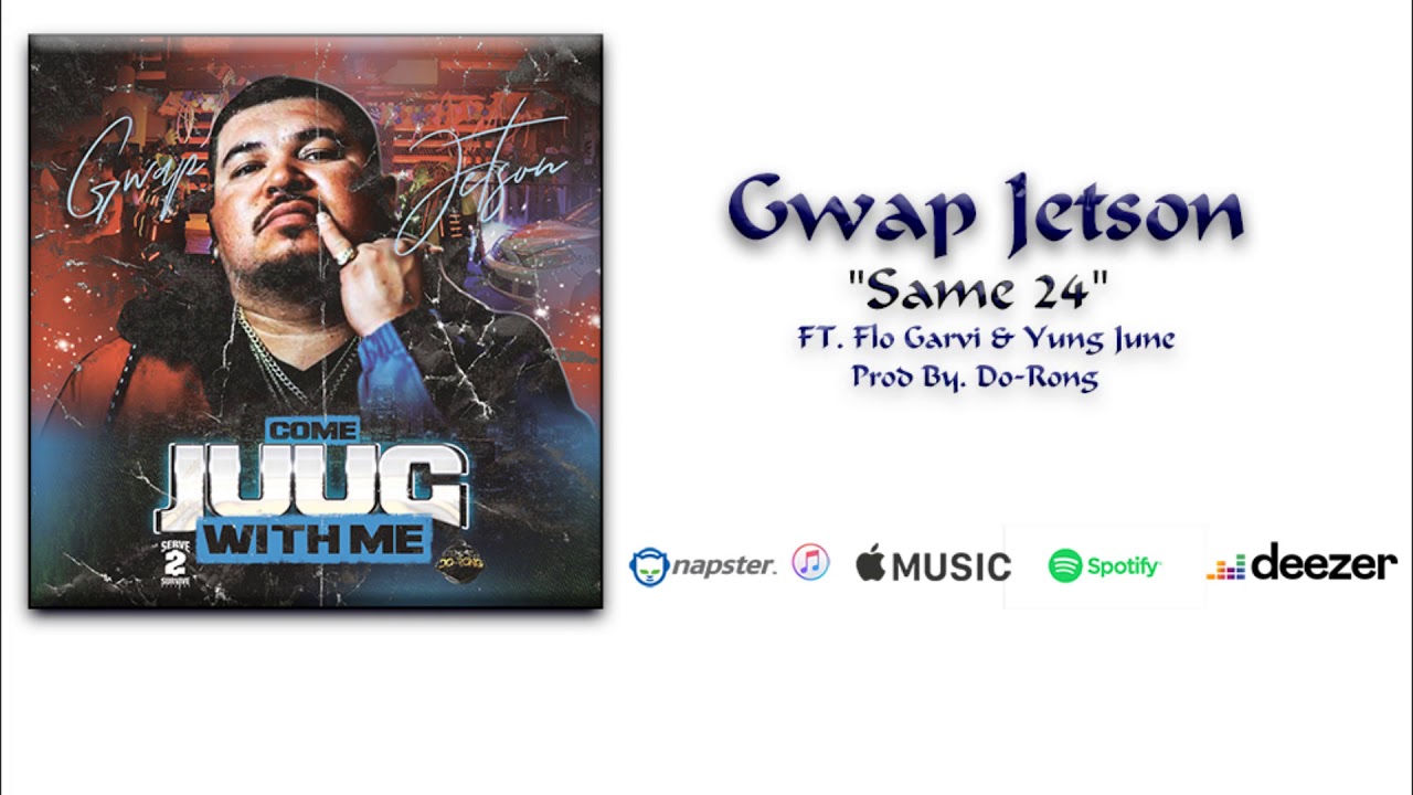 Gwap Jetson - Same 24 Ft. Flo Garvi & Yung June (Prod By Do-Rong) - YouTube