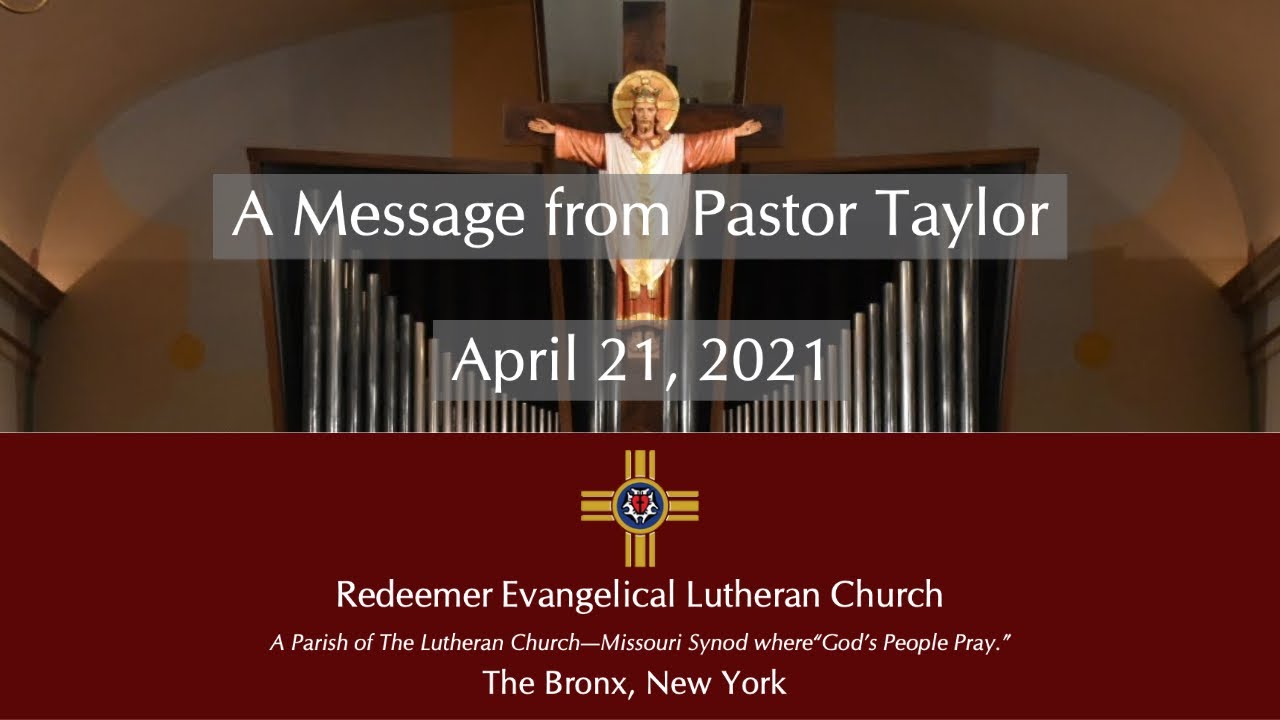 April 21, 2021 A Message from Pastor Taylor - YouTube