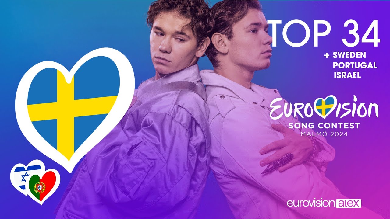 Eurovision Song Contest 2024 - Top 34 (So Far) | +🇸🇪🇵🇹🇮🇱 - YouTube