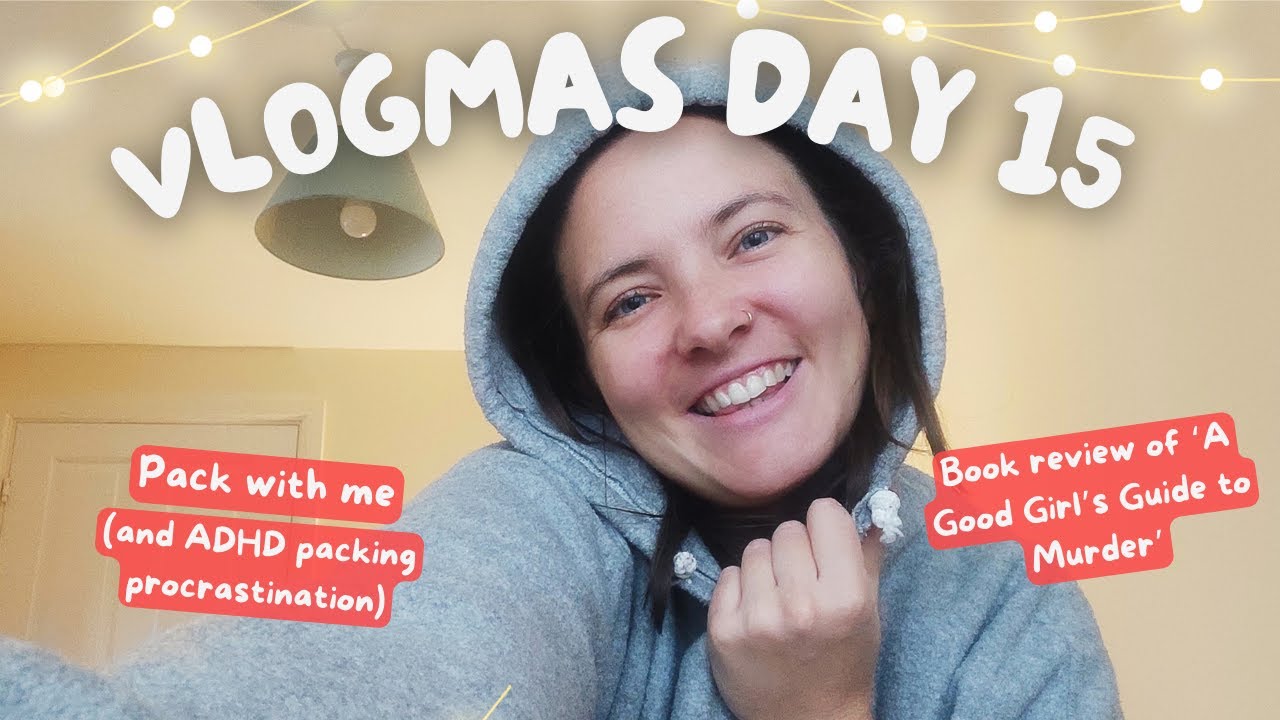 The Realities of ADHD Procrastination VLOGMAS DAY 15 | Diary of an ...