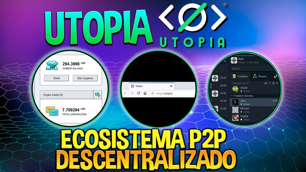 ECOSISTEMA P2P DESCENTRALIZADO #UTOPIA - YouTube
