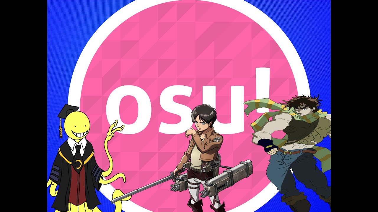 OSU! | Assassination Classroom - Jojos Bizarre Adventure - Attack on ...