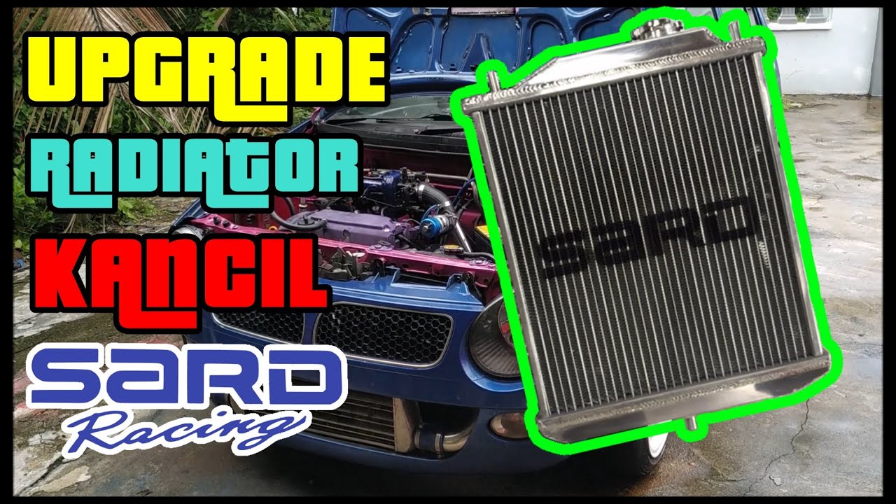 UPGRADE RADIATOR KANCIL - SARD® ALUMINIUM RADIATOR - YouTube