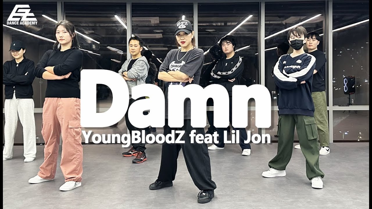 YoungBloodZ (feat. Lil Jon) - Damn (Club Mix) / Beginner Class / 신촌댄스학원 ...