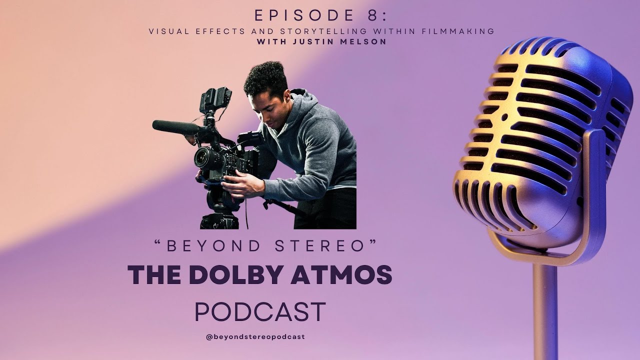 Ep8: "Visual Effects & Storytelling within Filmmaking" with Justin ...