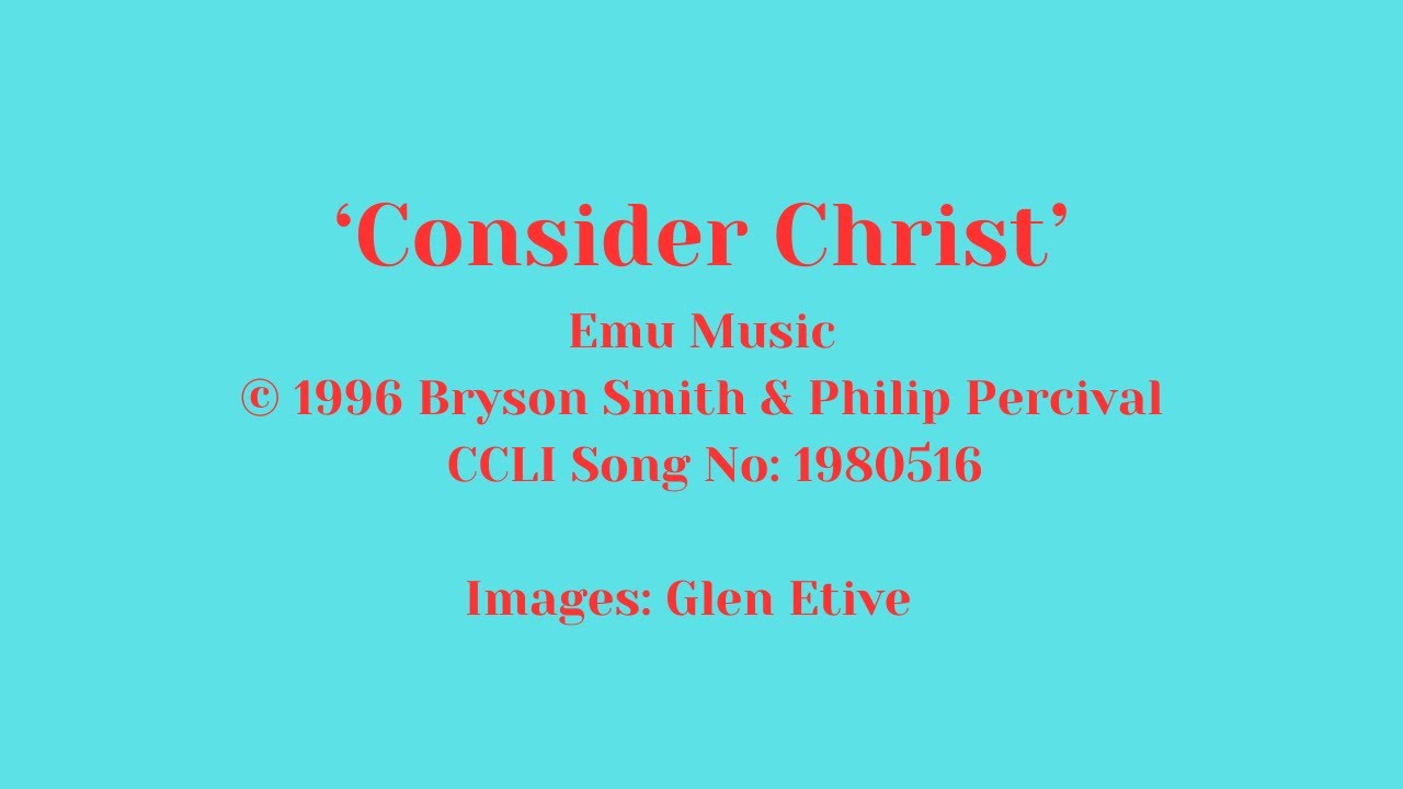‘Consider Christ’ - Emu Music - YouTube