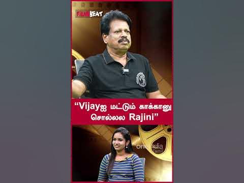 “Vijayஐ மட்டும் காக்கானு சொல்லல Rajini” | Anthanan Interview ...