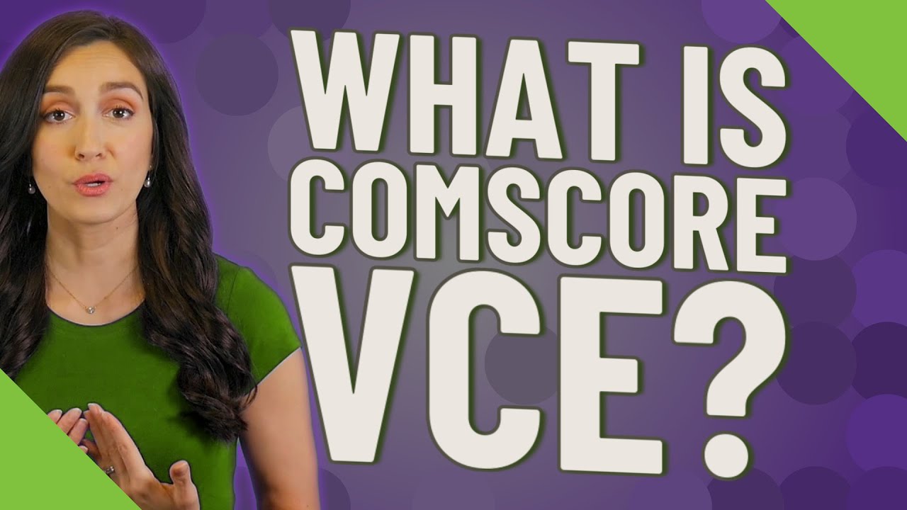 What is Comscore vCE? - YouTube