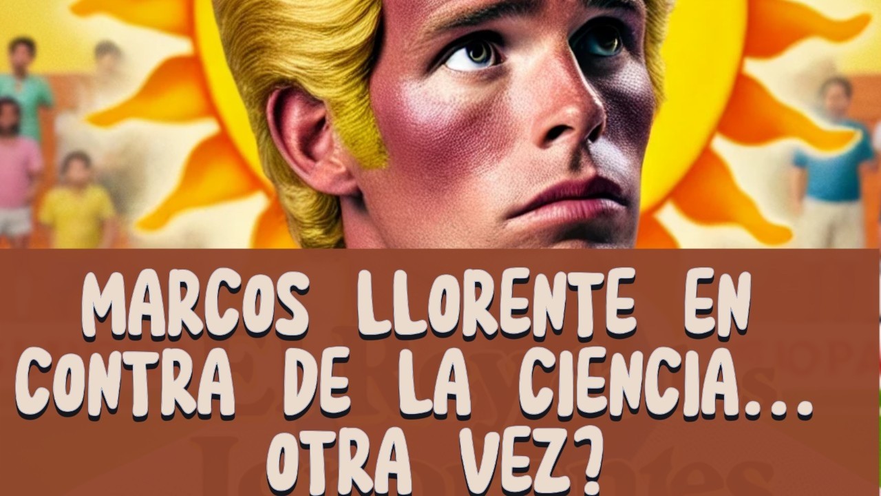 MARCOS LLORENTE llama ignorantes a quienes creen que el Sol puede ...