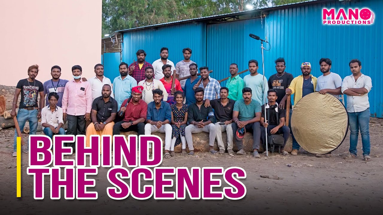 Making of வீரம் வெல்லும் வேளையிது | Mano Productions | Mano Films - YouTube