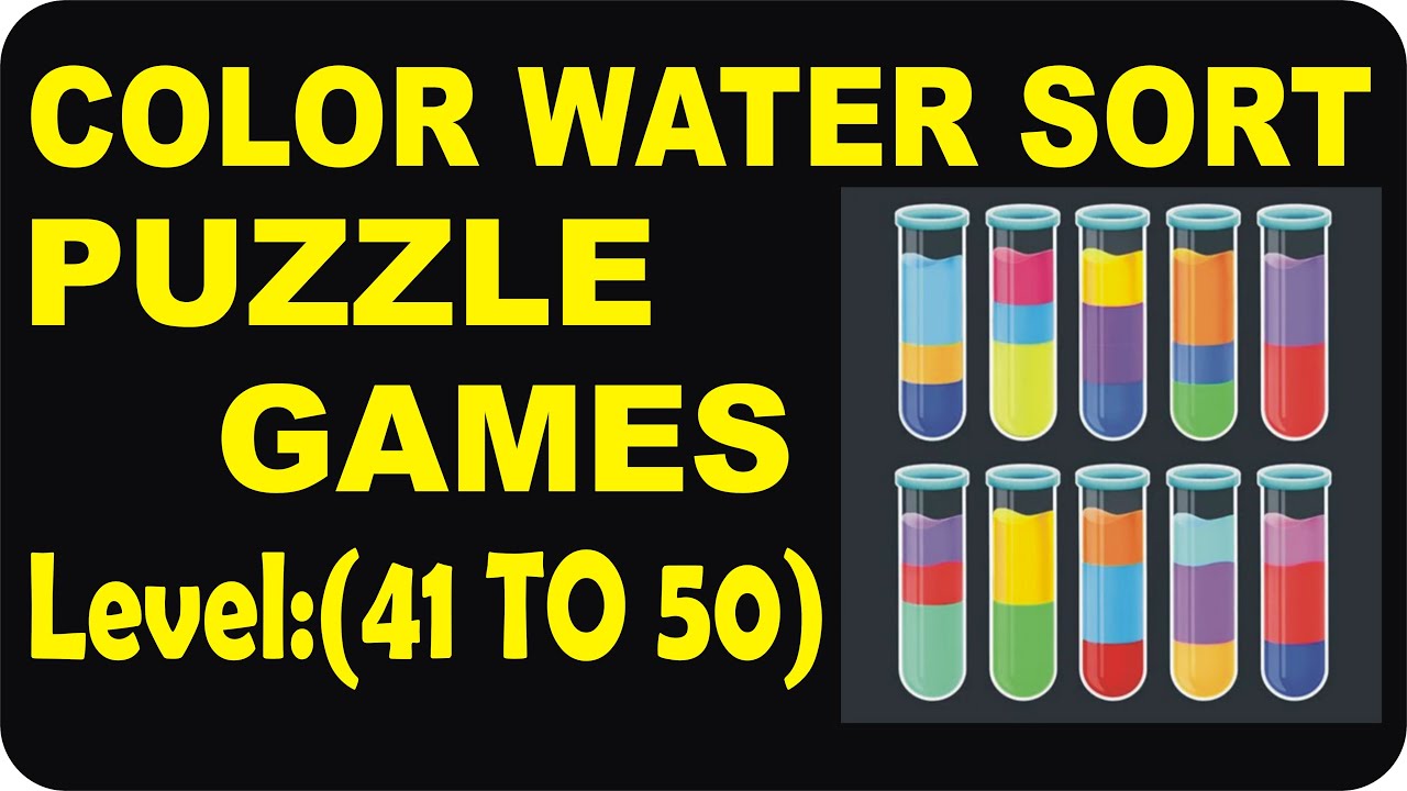 Water Sort Puzzle - Level 41 to 50 - Color Water Sort - Puzzle Games ...