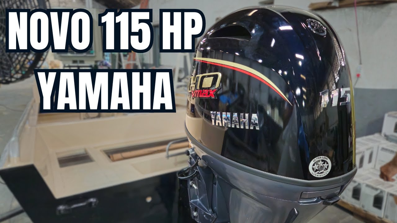 MONTANDO O NOVO MOTOR YAMAHA 115 HP V MAX !!! - YouTube