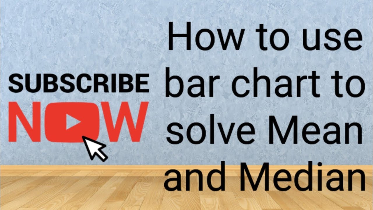 How to use bar chart to solve Mean and Median - YouTube