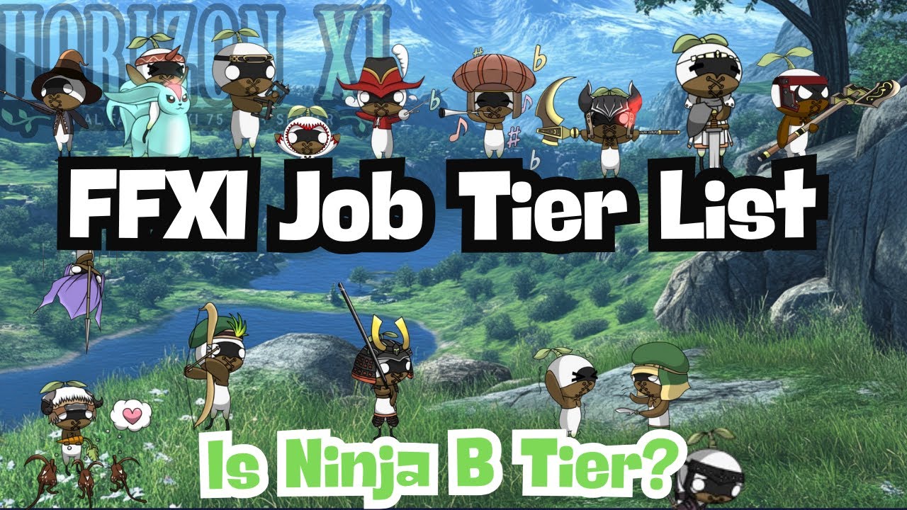 Horizonxi - All Jobs Tier List - FFXI - YouTube